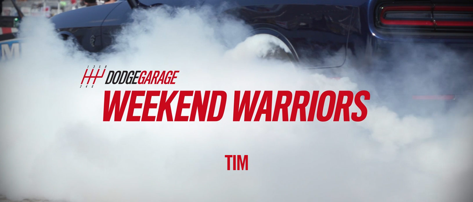 Weekend Warriors – Tim | Dodge Garage